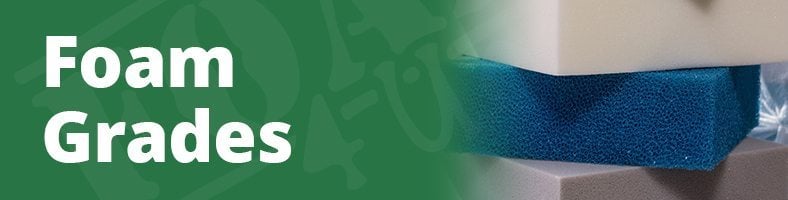 Foam Grades, foam cut to size, Foam, Foam sheets, Cushion Foam